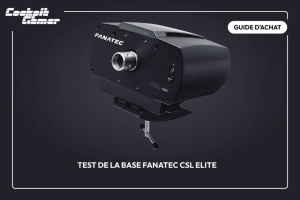 Test de la base Fanatec CSL Elite – Cockpit Gamer